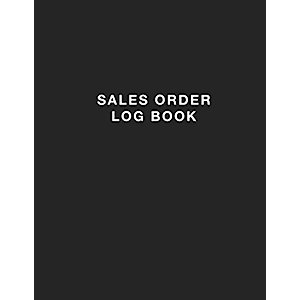 Sales Order Log Book: Simple Sales Order Tracking Book
