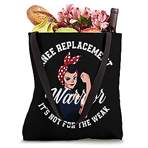 Knee Replacement Warrior Knee Surgery Knee Replacement Tote Bag