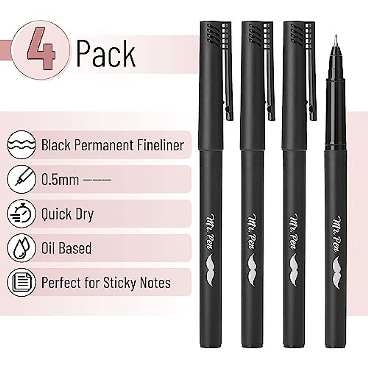 Mr. Pen- Black Fineliner Pens, 4 Pack, 0.5mm Fine Point Pens,Marker Pen for Transparent Sticky Notes, Fine Tip Markers, Fine Line Markers, Drawing Pen, Art Pens, Writing Pens