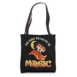 Do You Believe In Magic?, Fungi Perfect, Kawaii Mushroom Tote Bag