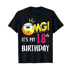 OMG It's My 18th Birthday Girl Shirts 18 Years old Birthday T-Shirt