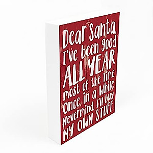 P. Graham Dunn Dear Santa I've Been Good Rosy Red 7.2 x 5.5 Pine Wood Christmas Word Block Sign