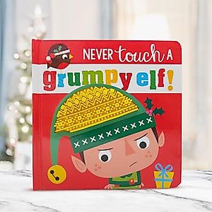 Never Touch a Grumpy Elf!