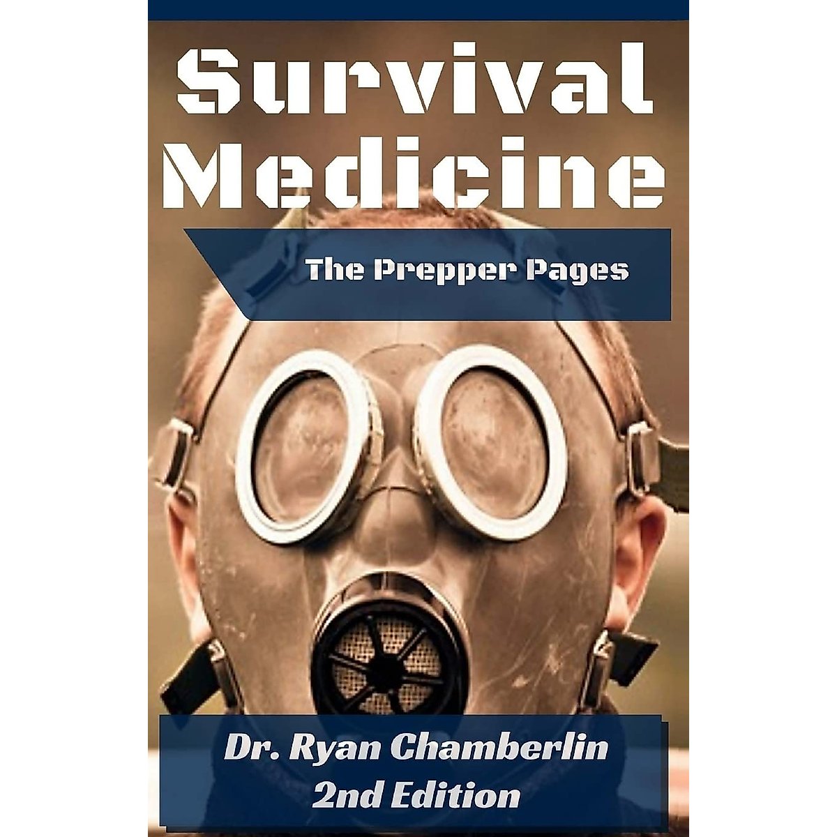 The Prepper Pages: A Surgeon's Guide to Scavenging Items for a Medical Kit, and Putting Them to Use While Bugging Out