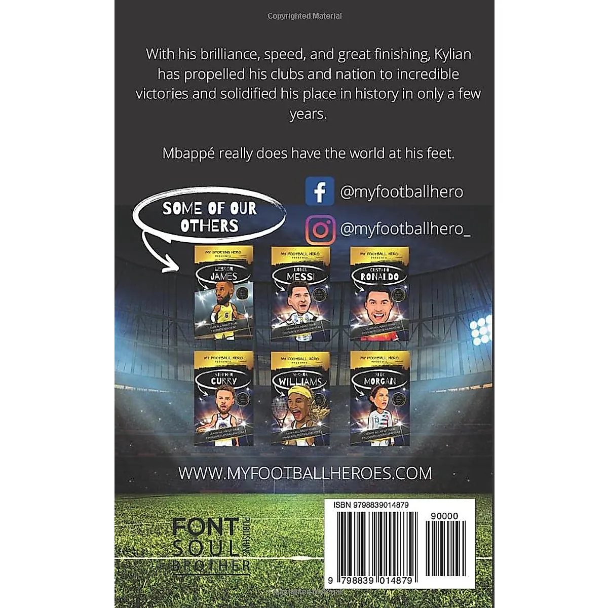 My Football Hero: Kylian Mbappé: Learn all about your favourite footballing star: Football biography for kids (My Sporting Hero: Biographies for Children aged 9 - 12)