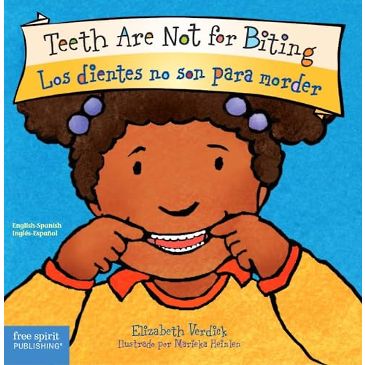 Teeth Are Not for Biting / Los dientes no son para morder (Best Behavior®) (Spanish and English Edition)