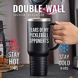 Onebttl Pickleball Gifts for Women/Men, Gifts for Pickleball Lovers, Insulated 40oz Stainless Steel Tumbler with Handle, TEAR OF MY PICKLEBALL OPPONENTS