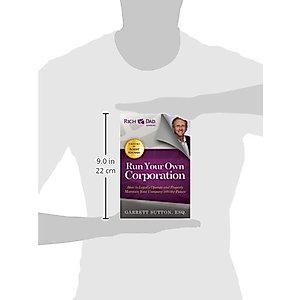 Run Your Own Corporation: How to Legally Operate and Properly Maintain Your Company Into the Future