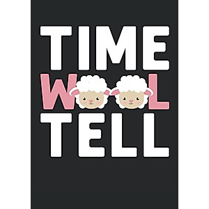Time Wool Tell: Notizbuch | Notebook | Kariert, DIN A4 (21 x 29,7 cm), 120 Seiten, creme-farbenes Papier, mattes Cover (German Edition)