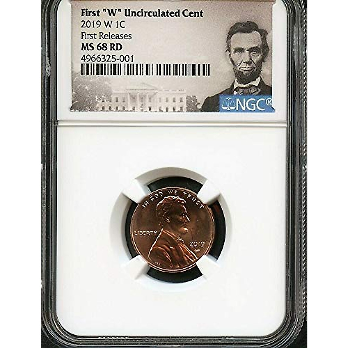 2019 W Lincoln Shield 2019 W First"W" Uncirculated Cent FIRST RELEASES NGC MS68 RD Portrait Label Penny MS-68 NGC SP