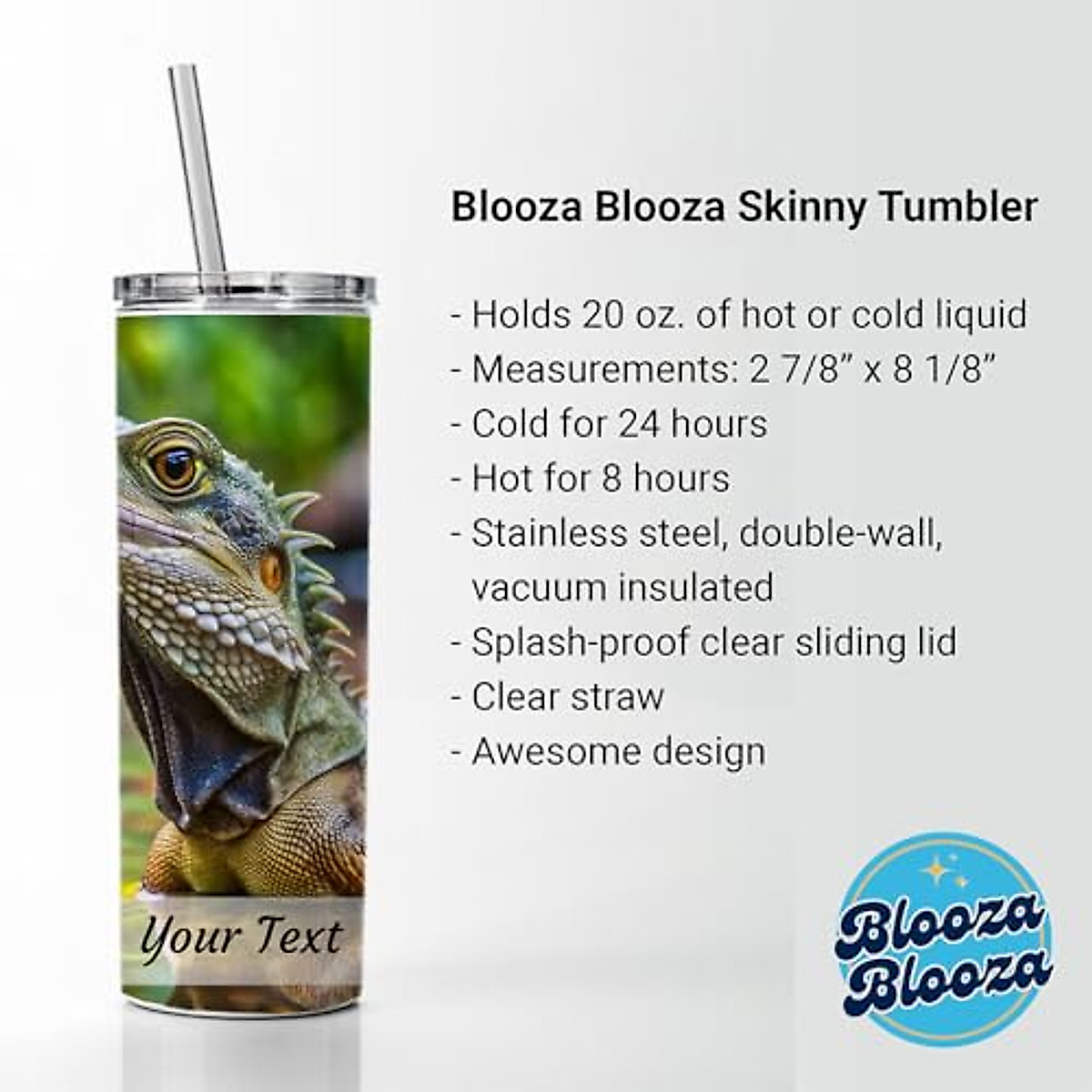 Personalized Custom Name Text Water Dragon Lizard Reptile Skinny Tumbler 20oz with Straw Insulated Water Bottle Gift - 1 Line Horizontal