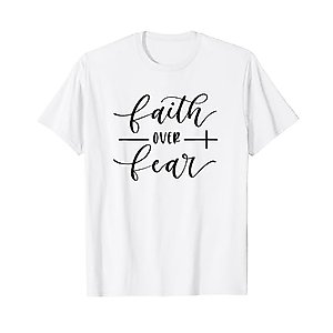 Faith Over Fear Y'all Need Jesus Christ Christian Men Women T-Shirt