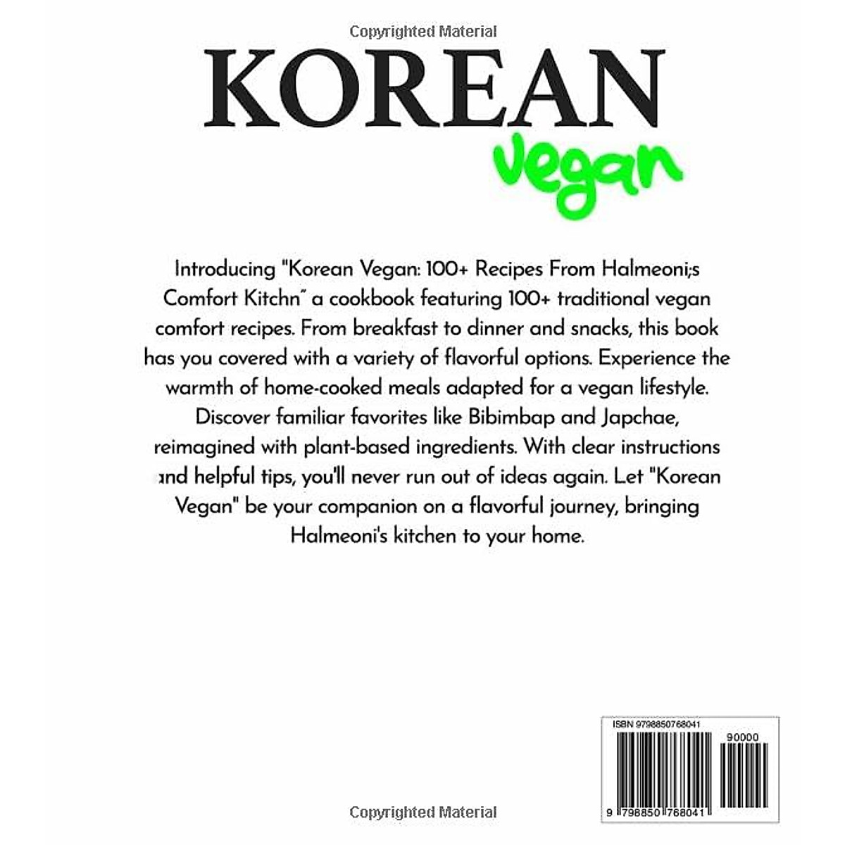 Korean Vegan Cookbook: 100+ Recipes From Halmeoni’s Comfort Kitchen - Explore the Delights of Korean Plant-Based Cuisine, Traditional Vegan Home Cooking, and Asian Vegan Flavors (Taste of Vegan)