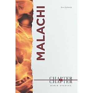 Malachi: A Chapter-by-Chapter Bible Study: An Easy-to-Use Study of an Entire Book of the Bible