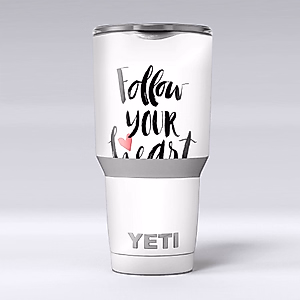 Design Skinz Follow Your Heart V2 - Skin Decal Vinyl Wrap Kit Compatible with The Yeti Rambler Cooler Tumbler Cups