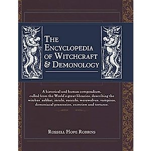 The Encyclopedia Of Witchcraft & Demonology