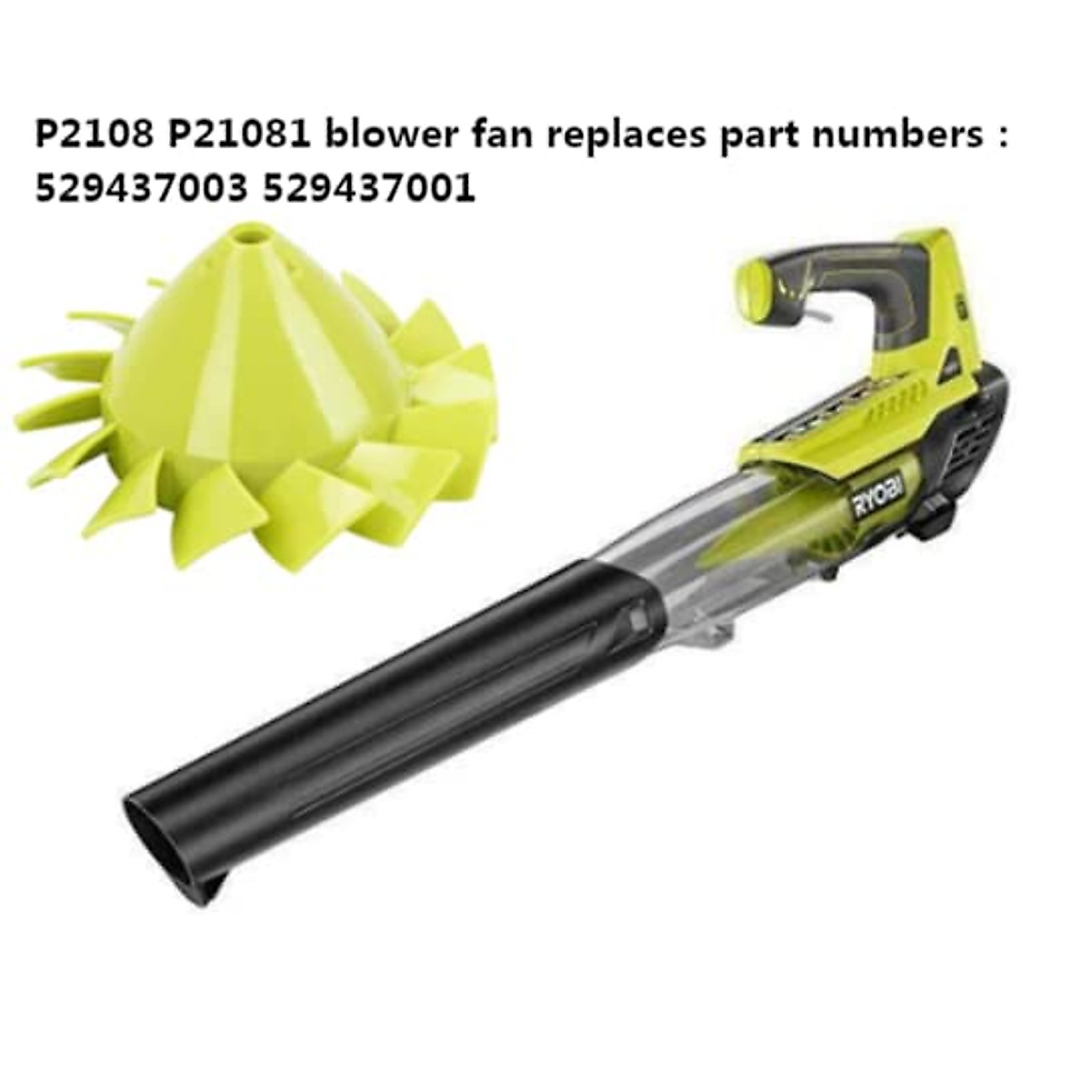 Blower Fan Blade 529437004 529437001 for Ryobi P2108 P21081 P21081VN P21081VNM (2 Pack )
