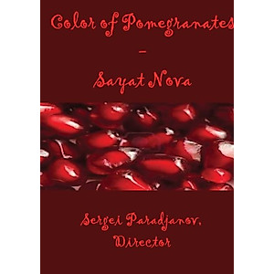Color of Pomegranates - Sayat Nova