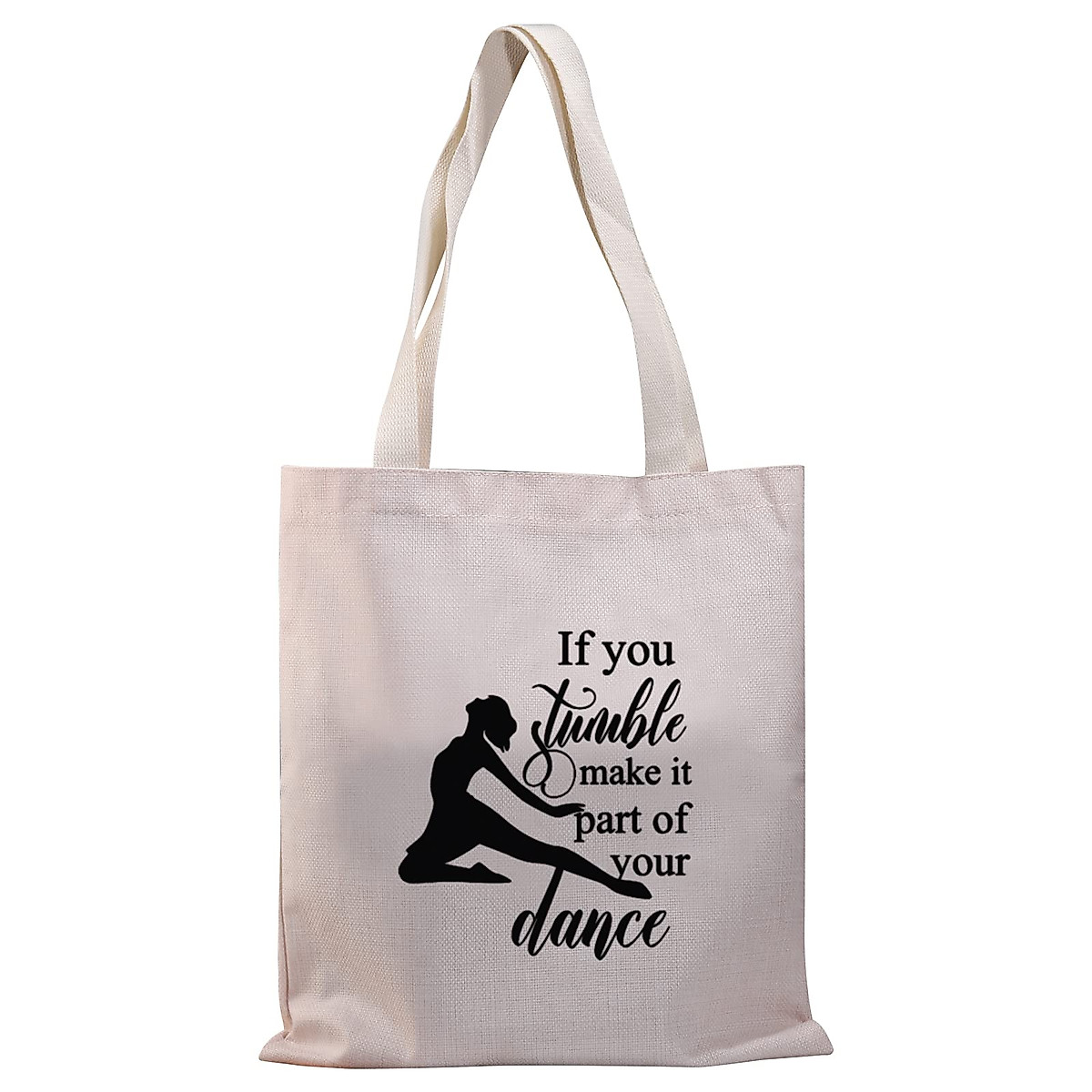 BDPWSS Dancer Tote Bag Dance Recital Gifts If You Stumble Make It Part Of The Dance Inspirational Gift (part of dance TG)