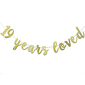 19 Years Loved Banner Sign Gold Glitter for 19th Birthday Party Decorations Anniversary Decor Pre-assembled Bunting Photo Booth Props