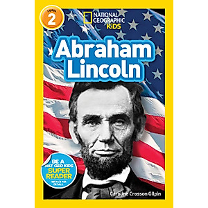 Abraham Lincoln (National Geographic Kids Readers, Level 2)