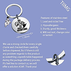 TIIMG Funny Paranormal Gift Real Girls Go Ghost Hunting Keychain for Ghost Hunter (GHOST HUNTING)
