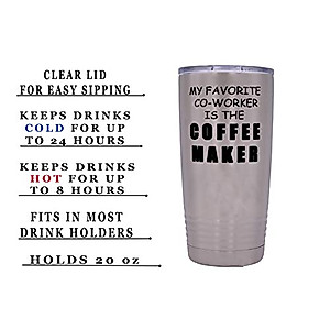 Rogue River Tactical Funny Sarcastic Office Work 20 Oz. Travel Tumbler Mug Cup w/Lid Vacuum Insulated Hot or Cold My Favorite Coworker is the Coffee Maker