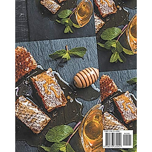 365 Special Honey Recipes: Greatest Honey Cookbook of All Time