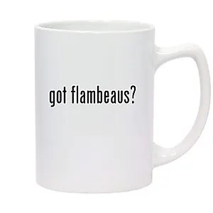 got flambeaus? - 14oz White Ceramic Statesman Coffee Mug