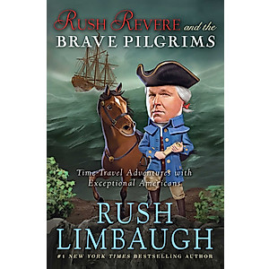 Rush Revere and the Brave Pilgrims: Time-Travel Adventures with Exceptional Americans (1)