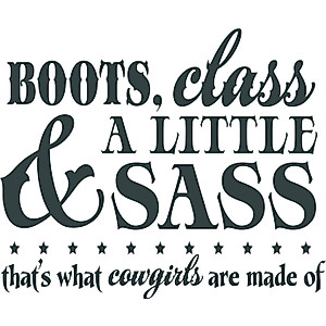 Vinyl Wall Decal Sticker : Country Girl Boots Class & A Little Sass That's Cowgirls are Made of Baby Newborn Girl Daughter Infant Nursery Bedroom Picture Art Size : 14 X 20 Inches