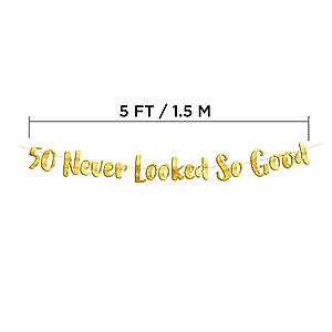50 Never Looked So Good Gold Glitter Banner - 50th Anniversary and Birthday Party Decorations