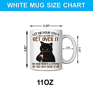 Hyturtle Cat Let Me Pour You A Tall Glass Of Get Over It 11oz White Ceramic Coffee Tea Mug, Gifts For Cat Lovers, Sarcasm Lovers, Humor Lovers, Family Friends, On Birthday, Holiday