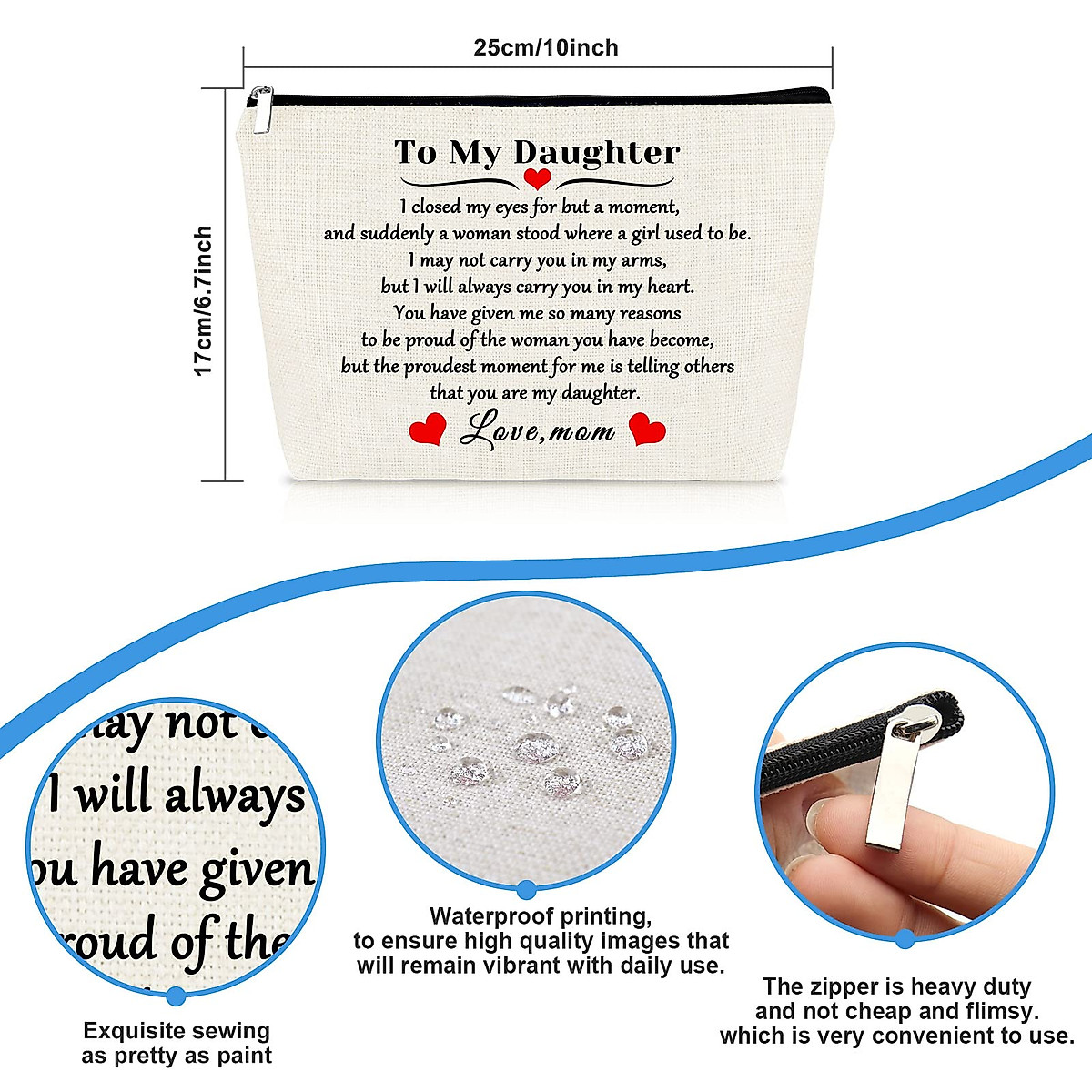 Daughter Gift from Mom to My Daughter Makeup Cosmetic Bag Christmas Birthday Graduation Gift for Daughter Wedding Gift Adult Daughter Gift Travel Toiletry Bag Daughter Bridal Shower Gift Make Up Pouch