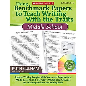 Scholastic Using Benchmark Papers to Teach Writing with the Traits, Grades 6 to 8