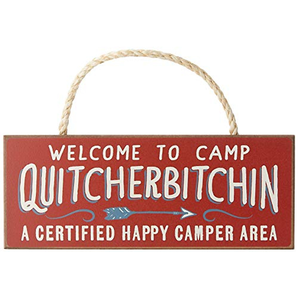 Welcome to Camp Quitcherbitchin - 4x10 Hanging Wooden Sign by My Word!