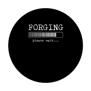 Blacksmith Blacksmithing Funny Forging Please Wait Forge PopSockets Swappable PopGrip