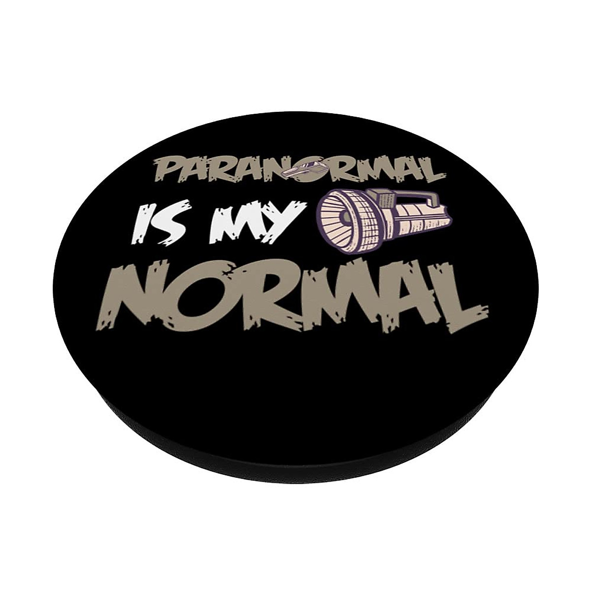 Paranormal Is My Normal Flashlight Ghost Hunting Gear PopSockets Swappable PopGrip