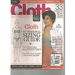 CLOTH, UPCYCLING * SEWING * FASHION * THRIFTING*, 2013, ISSUE 16 ~