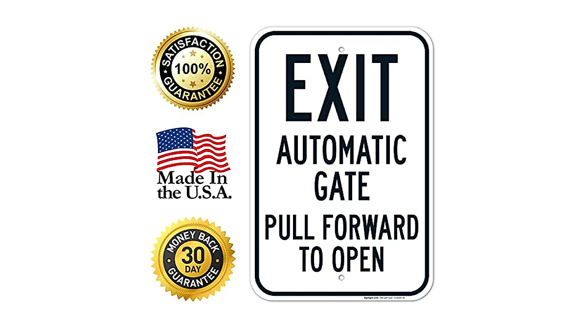 Exit Automatic Gate Pull Forward To Open Sign, 12x18 Inches, Rust Free ...