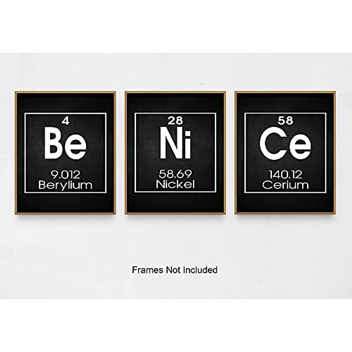 Be Nice Periodic Table of Elements Print, Set of THREE 8"x10" Unframed Inspirational Science Poster, Chemistry Art Ideal for Science Lab, Classroom or Home Decor