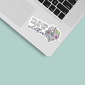 You Belong Among the Wildflowers Sticker, Cute Flower Stickers for Hydroflask Water Bottle, Lyrics Decal for Plant Moms or Nature Lovers,