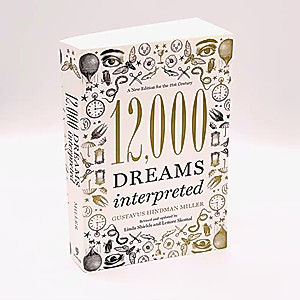12,000 Dreams Interpreted: A New Edition for the 21st Century