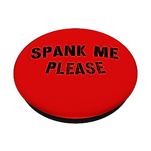 Spank Me BDSM Fetish Spanking PopSockets Swappable PopGrip