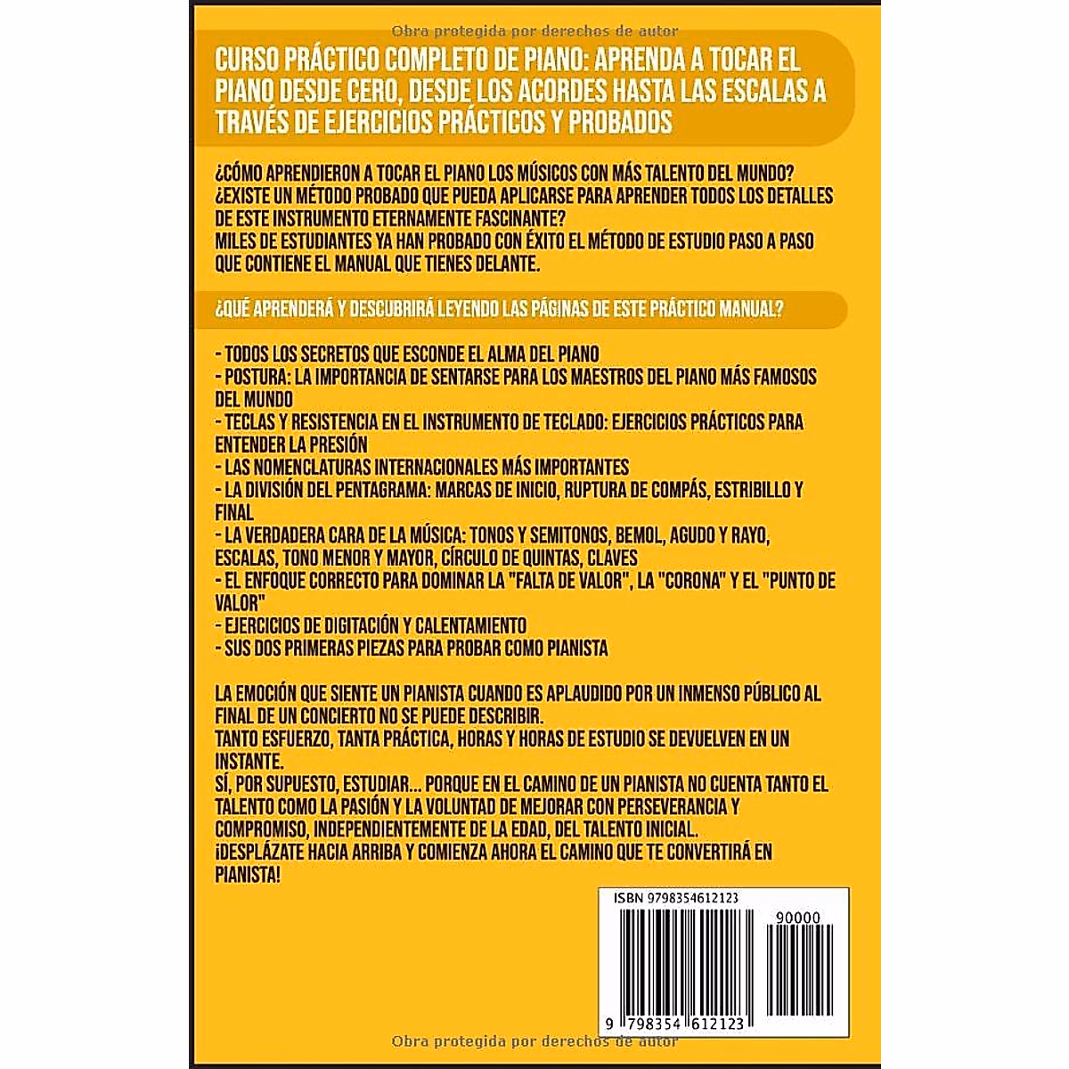 Manual de Piano: Aprende a tocar el Piano con un método sencillo y eficaz explicado paso a paso. 10 Ejercicios progresivos + Partituras (Spanish Edition)