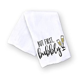 Handmade Funny Kitchen Towel - 100% Cotton Funny Hand Bar Towels for Champagne Celebrations - 28x28 Inch Perfect for Hostess Housewarming Christmas Mother’s Day Birthday Gift (But First Bubbly)