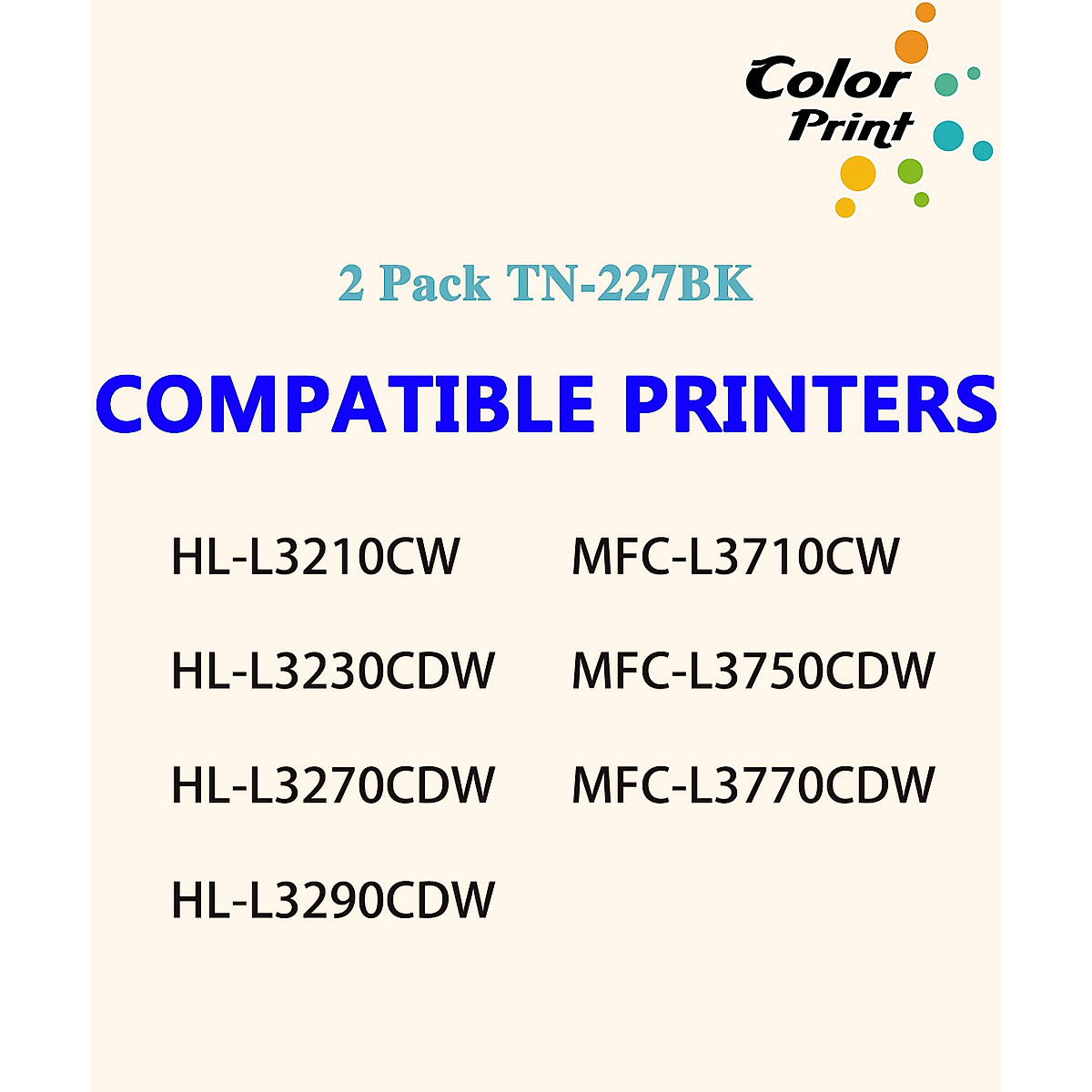 2-Pack ColorPrint Compatible Toner Cartridge Replacement for TN227 TN-227BK TN227BK High Yield Work with HL-L3210CW L3230CDW L3710CDW L3270CDW DPC-L3550CDW MFC-L3710CW L3750CDW L3770CDW (Black)