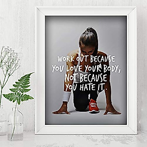 "Work Out Because You Love Your Body" Motivational Exercise Sign -8 x 10" Wall Art Print-Ready to Frame. Inspirational Fitness Print for Home-Office-Gym-Studio Decor. Great Gift of Motivation!