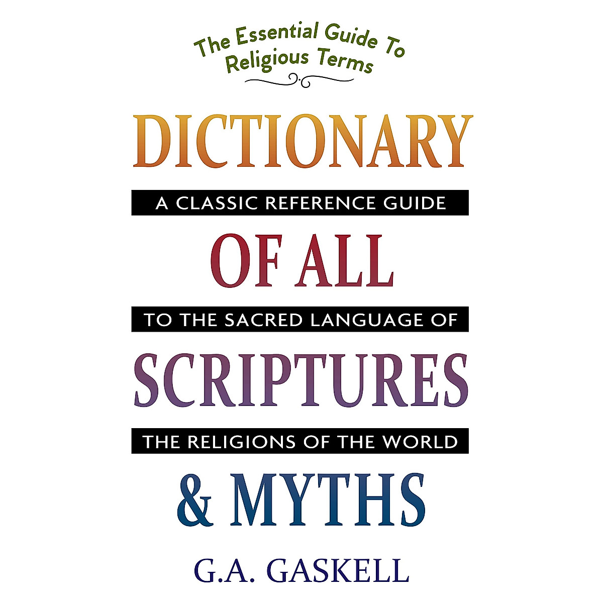 Dictionary of All Scriptures and Myths