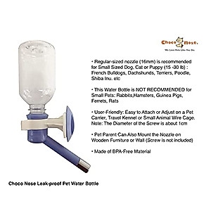 Choco Nose Patented No-Drip Dog Water Bottle/Feeder for Dogs/Cats and Other Small-Medium Sized Animals - for Cages, Crates or Wall Mount. 10.2 Oz. Mess Free Leak-Proof Nozzle 16mm, Blue (C590)